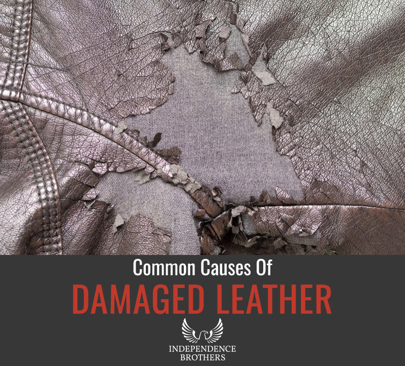 Common Causes Of Damaged Leather – Independence Brothers