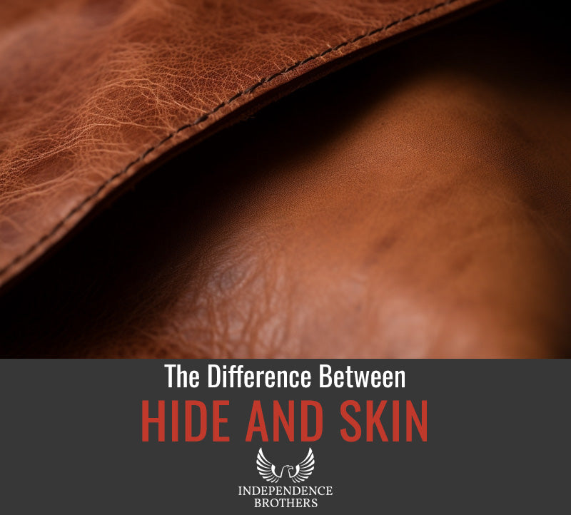 The Difference Between Hide And Skin – Independence Brothers